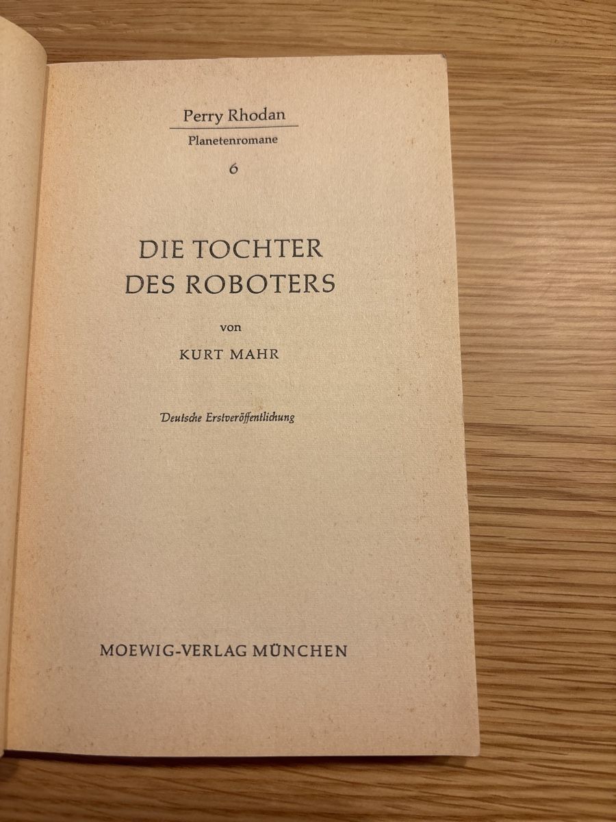 Perry Rhodan 6 - Die Tochter des Roboters, Kurt Mahr (Gebraucht) in ...