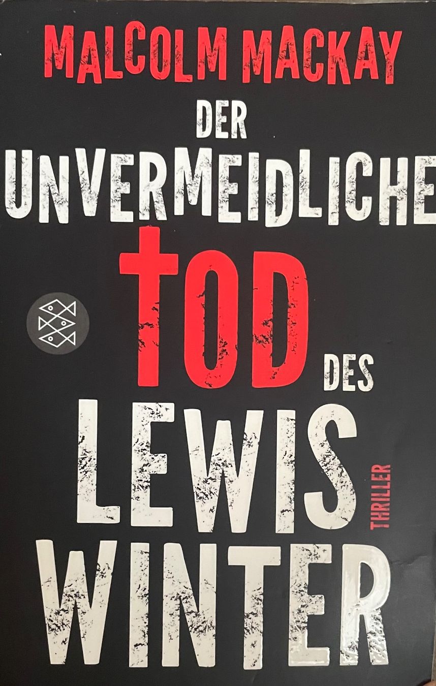 DER UNVERMEIDLICHE TOD DES LEWIS WINTER - MALCOLM MACKAY (Gebraucht) in ...