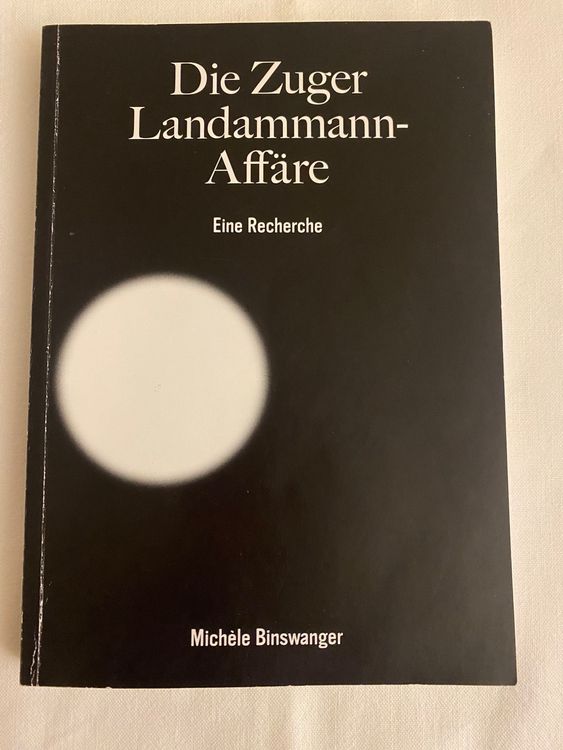 Die Zuger Landammann-Affäre Eine Recherche | Kaufen auf Ricardo