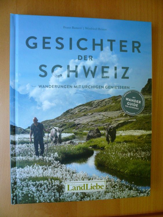 Wandern Landliebe - Gesichter der Schweiz (Neu (gemäss Beschreibung)) in Brunnadern für CHF 15 ...
