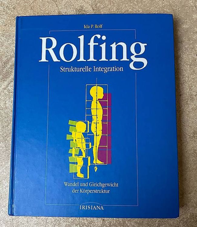 Rolfing Ida Rolf Strukturelle Integration (Gebraucht) in Netstal für ...