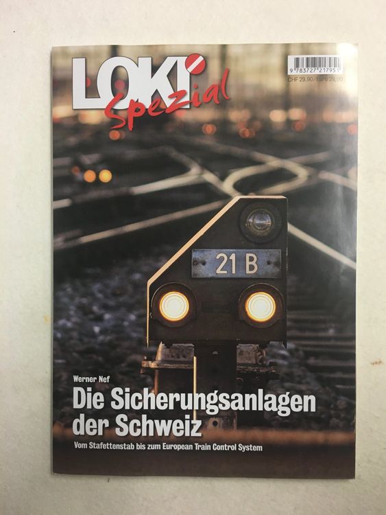 Loki Spezial Nr 45; Die Sicherungsanlagen der Schweiz (Gebraucht) in Rotkreuz für CHF 15 – mit ...