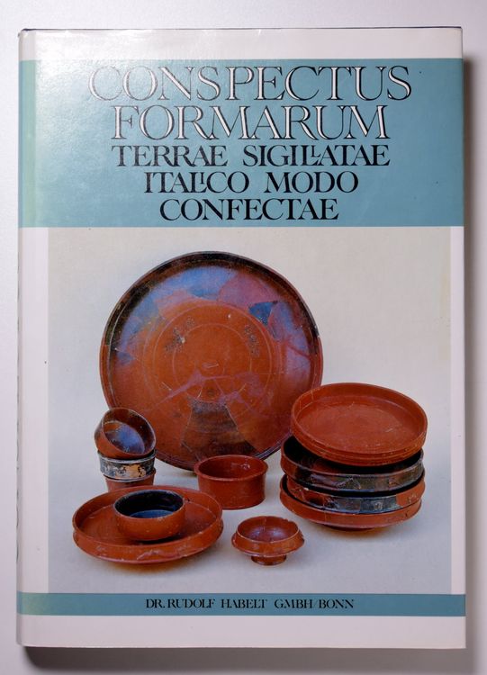 Conspectus Formarum Terrae Sigillate Italico Modo Confecta (Gebraucht ...