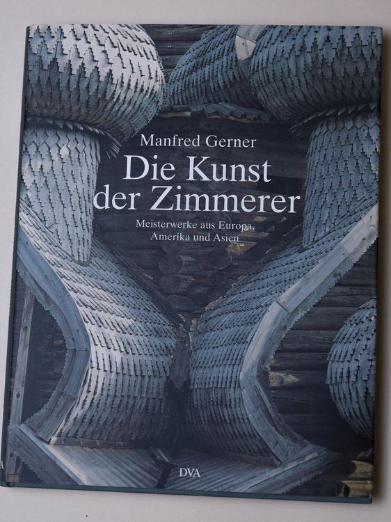 Die Kunst der Zimmerer | Kaufen auf Ricardo