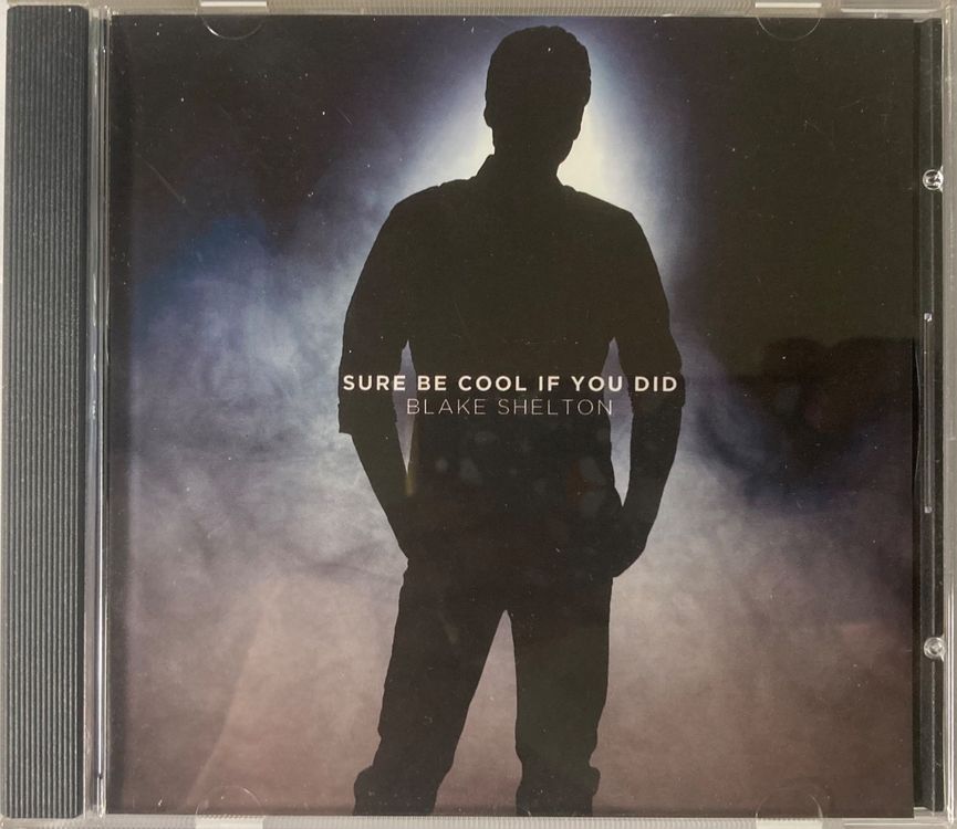 BLAKE SHELTON - SURE BE COOL IF YOU DID (D'occasion) à Poliez-Pittet ...