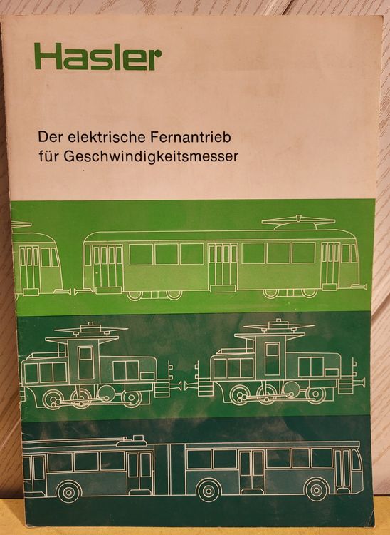 SBB - HASLER - Der elektr. Fernantrieb für Geschwindigkeits- (Gebraucht ...