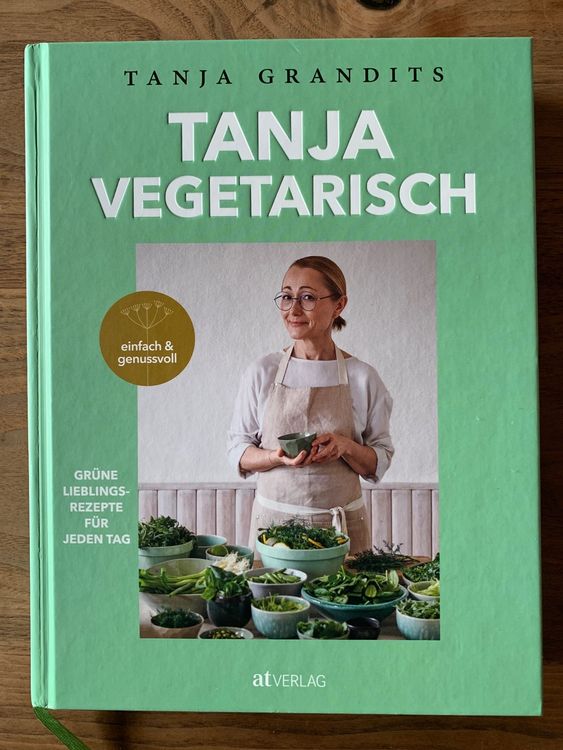 Tanja Grandits: Tanja vegetarisch | Kaufen auf Ricardo