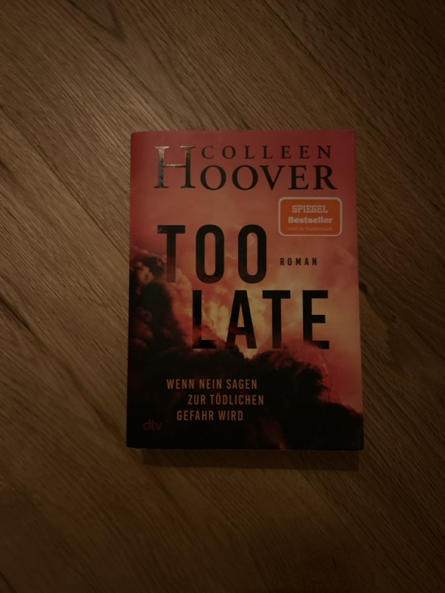 Colleen Hoover - Too Late (Roman, Spiegel Bestseller) (Gebraucht) in ...