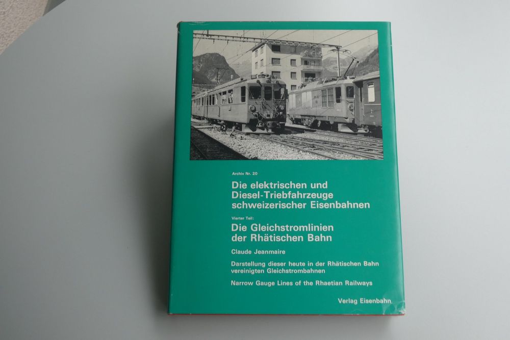 Die Gleichstromlinien der "Rhätischen Bahn" Archiv Nr. 20 (Gebraucht) in Herisau für CHF 43 ...
