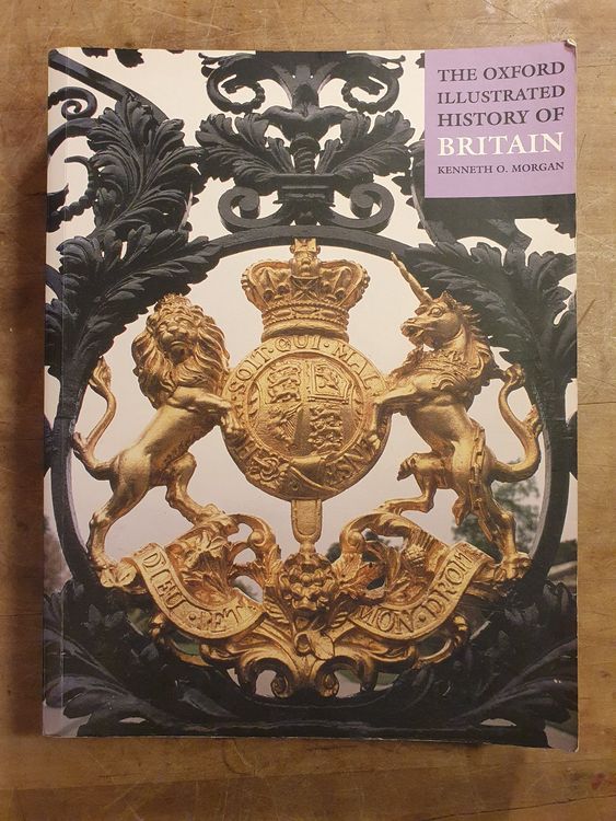 The Oxford Illustrated History Of Britan - Kenneth O. Morgan (Gebraucht ...
