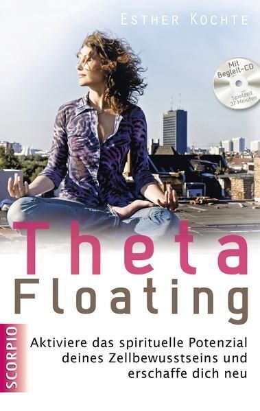 Buch:Theta Floating von Esther Kochte, mit Begleit CD (Gebraucht) in ...