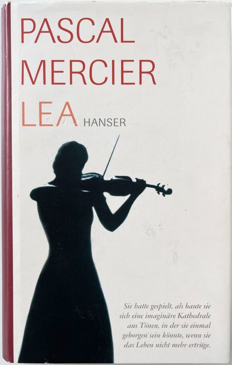 Lea – Pascal Mercier – Novelle – Hanser Gebunden – neuwertig (Neu ...