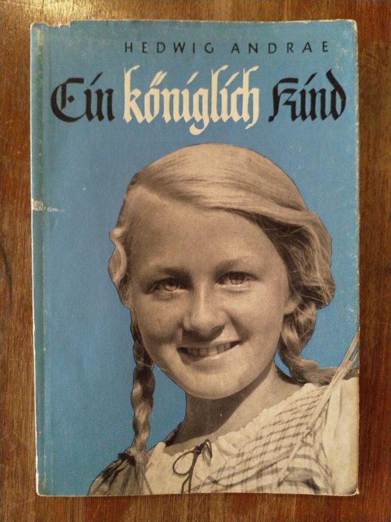 Hedwig Andrae "Ein königlich Kind" (altes Kinderbuch) (Gebraucht) in ...