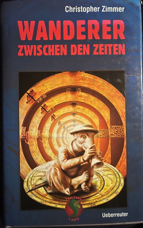 Christopher Zimmer „Wanderer zwischen den Zeiten“ (Gebraucht) in Gurbrü ...