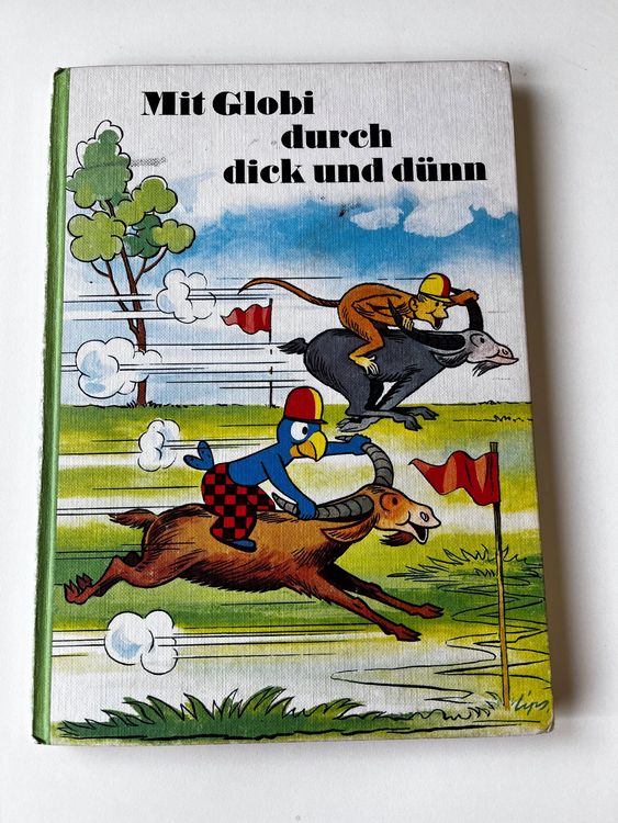 Globi: Mit Globi durch dick und dünn, 1. Auflage von 1976 (Gebraucht ...