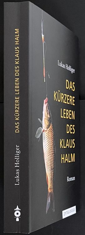 Lukas Holliger - Das kürzere Leben des Klaus Halm (Neu (gemäss ...