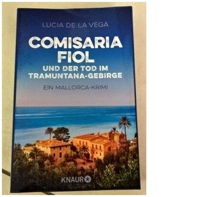 Comisaria Fiol - und der Tod im Tramuntana Gebirge (Gebraucht) in ...