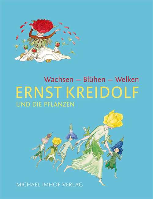 Wachsen-Blühen-Welken - Ernst Kradolf und die Pflanzen (Neu (gemäss ...