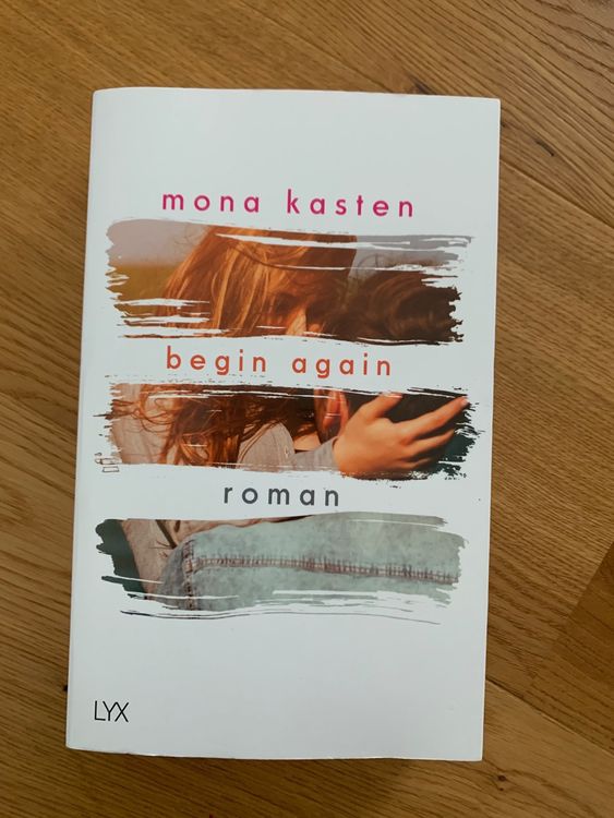 Buch: Begin Again - Mona Kasten | Kaufen auf Ricardo