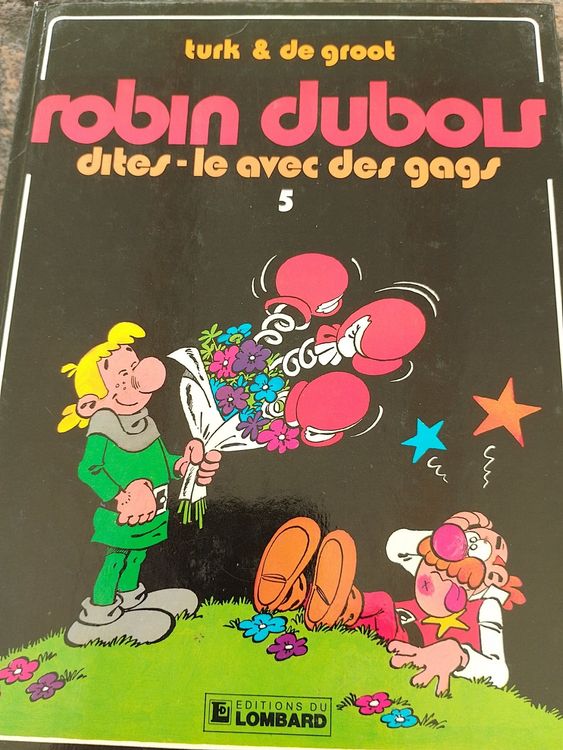 Dites-le avec des gags Turk et de Groot Robin Dubois BD (Gebraucht) in ...