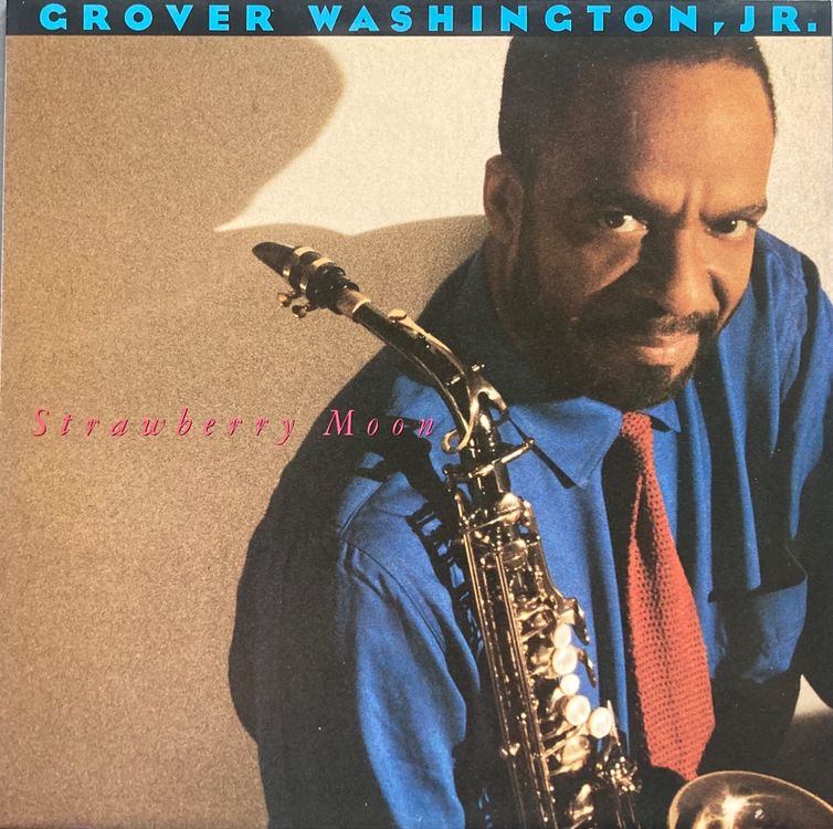 GROVER WASHINGTON, JR. - STRAWBERRY MOON (Gebraucht) in Poliez-Pittet ...