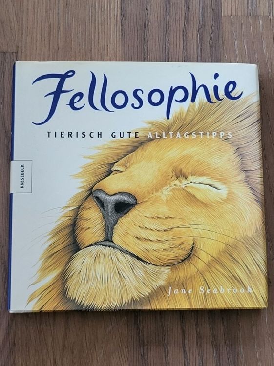 Fellosophie, tierisch gute Alltagstipps, von Jane Seabrook (Gebraucht ...