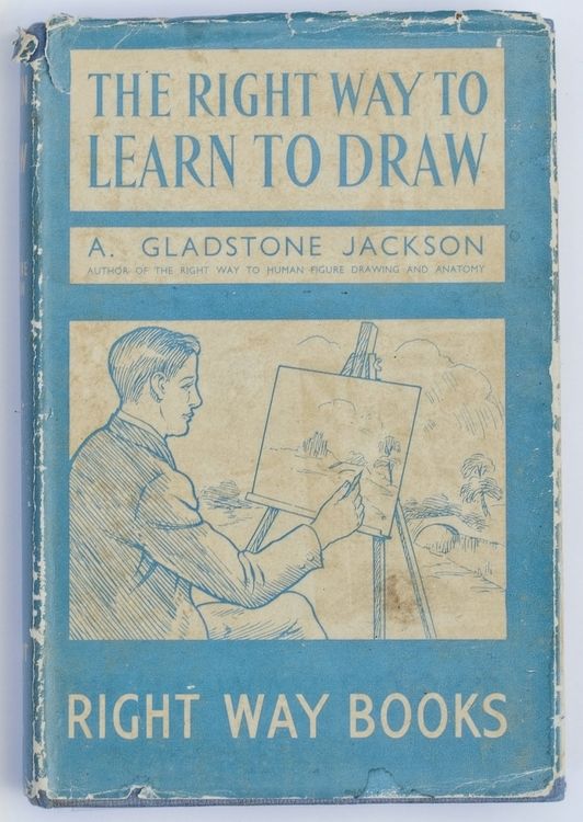 THE RIGHT WAY TO LEARN TO DRAW © 1953 "by Gladstone Jackson" | Kaufen ...