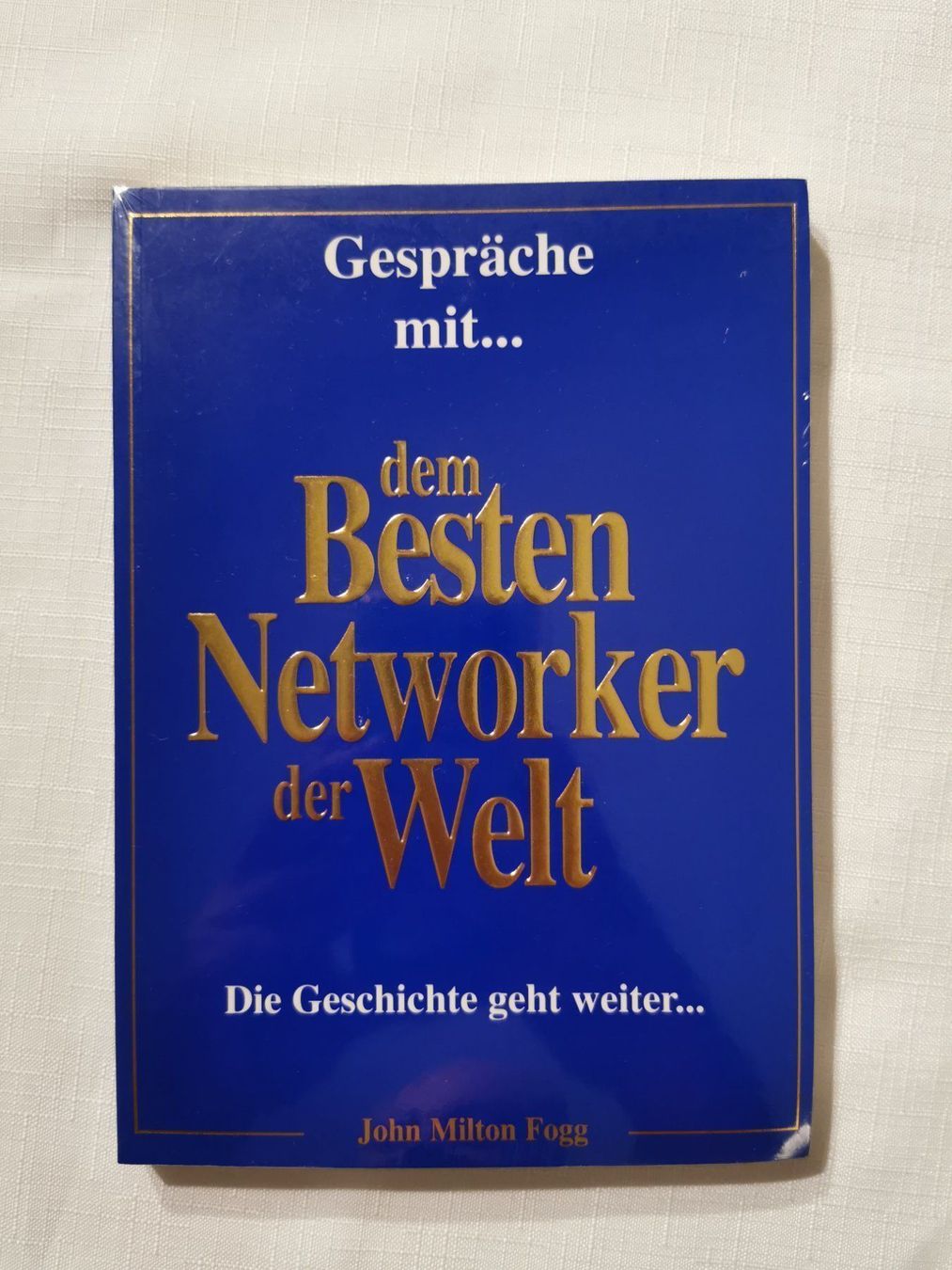 JOHN MILTON FOGG - Dem Besten Networker der Welt (Neu (gemäss ...