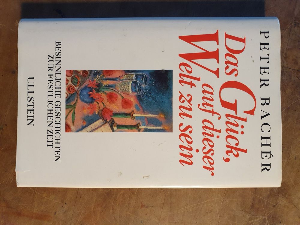 das glück auf dieser welt zu sein – peter bacher (Gebraucht) in Zürich ...