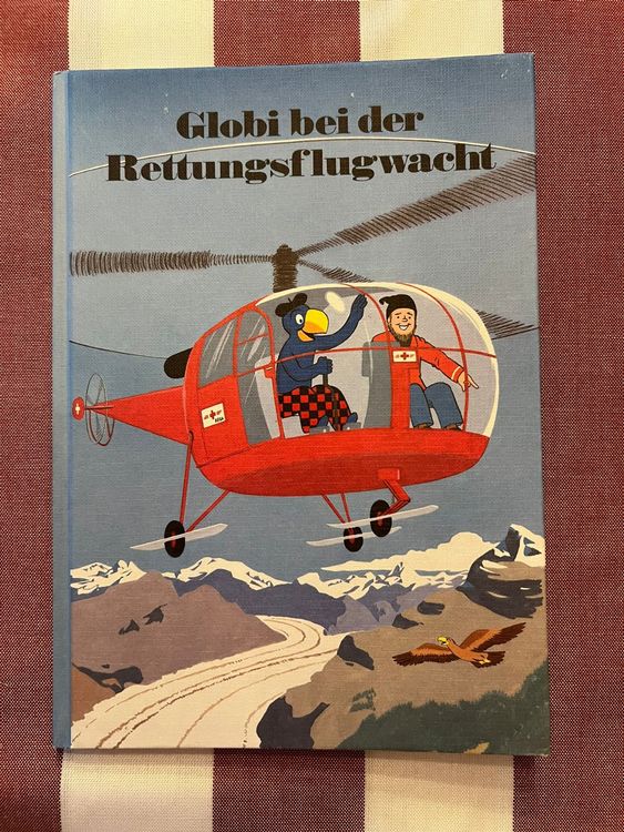 Globi bei der Rettungsflugwacht - 1. Aufl. - TOP! - G315 (Gebraucht) in Küssnacht am Rigi für ...