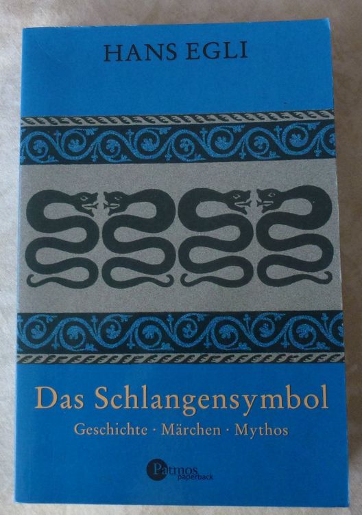 Das Schlangensymbol - Geschichte - Mythos - Hans Egli | Kaufen auf Ricardo