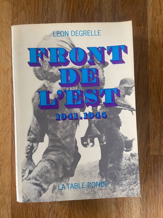 Léon Degrelle, Front de l'Est, 1941-1945, Table Ronde, 1969 | Kaufen ...