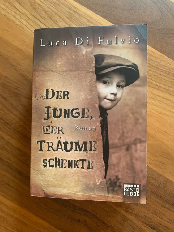 Luca de Fulvio: Der Junge, der Träume schenkte (Gebraucht) in Schlierbach für CHF 2 – mit ...