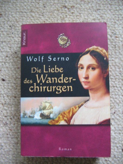 Die Liebe des Wanderchirurgen Wolf Serno (Gebraucht) in Reitnau für CHF ...