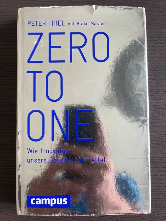 Zero to One (DE) – Peter Thiel (Gebraucht) in Zürich für CHF 1 – nur ...