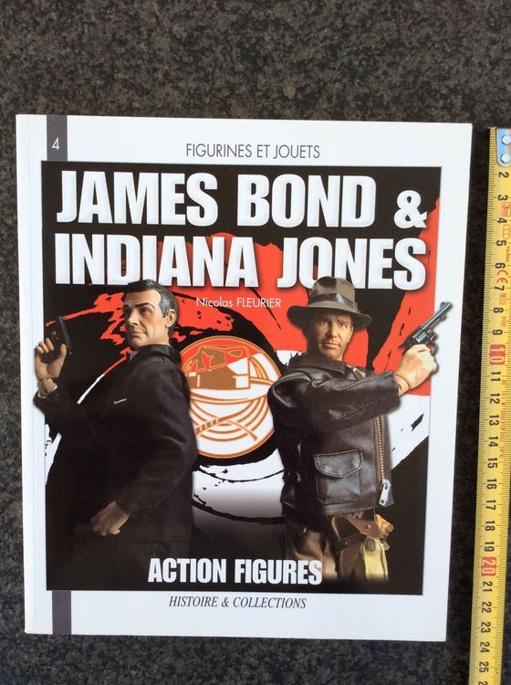 James Bond & Indiana Jones, Buch Action Figures, N. Fleurier (Gebraucht ...