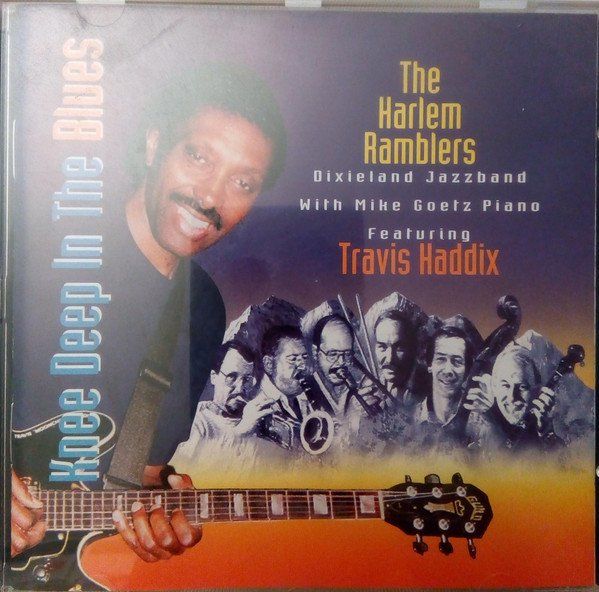 Mike Goetz Harlem Ramblers Travis Haddix KNEE DEEP BLUES CD (Gebraucht ...