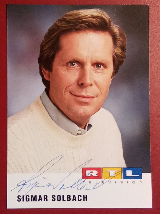 Sigmar Solbach Autogramm signiert Fotopostkarte 10x15cm (Gebraucht) in ...