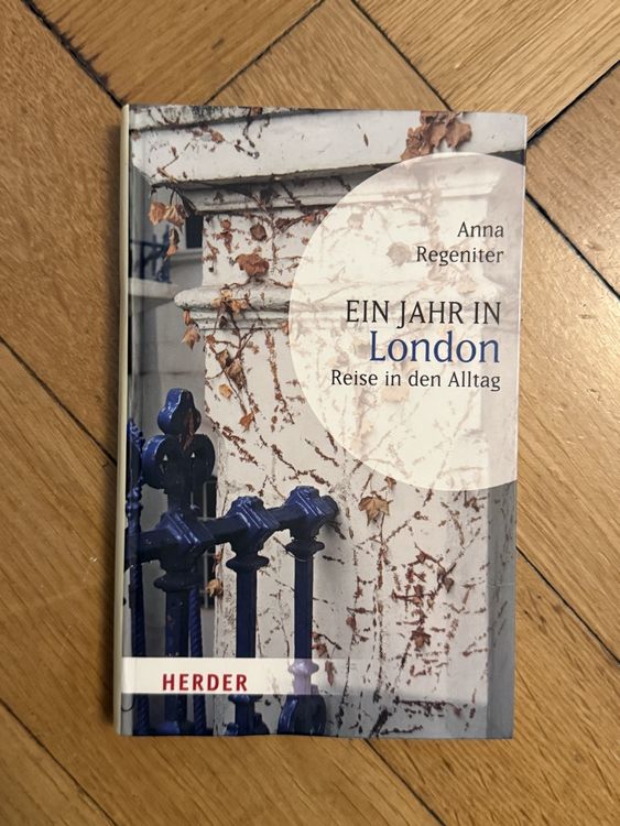 Anna Regeniter - Ein Jahr in London - Reise im Alltag (Neu (gemäss ...