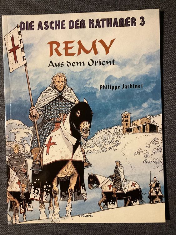Die Asche Der Katharer, Band 3: Remy, Aus dem Orient | Kaufen auf Ricardo