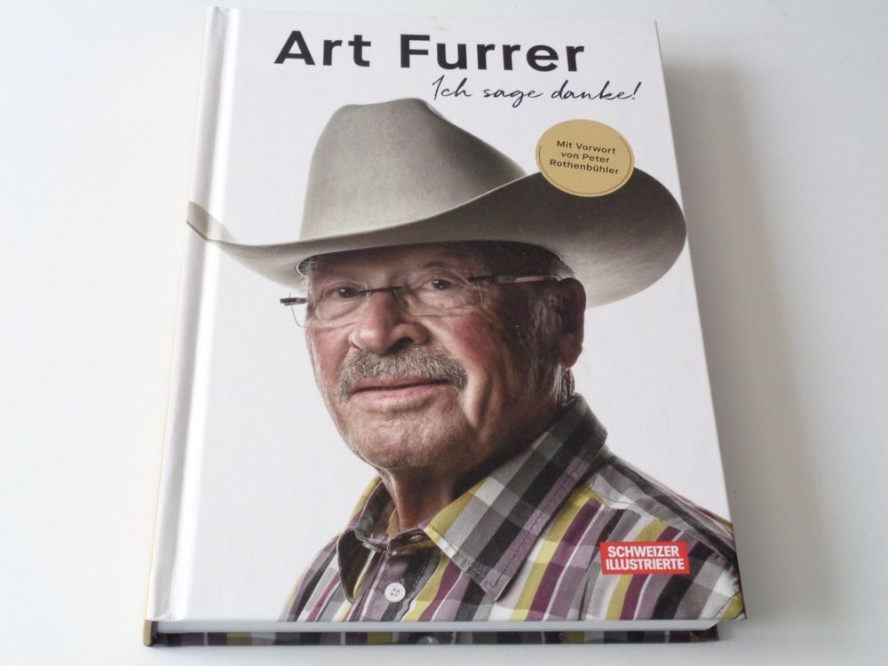 Art Furrer: Ich sage danke! "König" der Riederalp. Biografie (Gebraucht ...