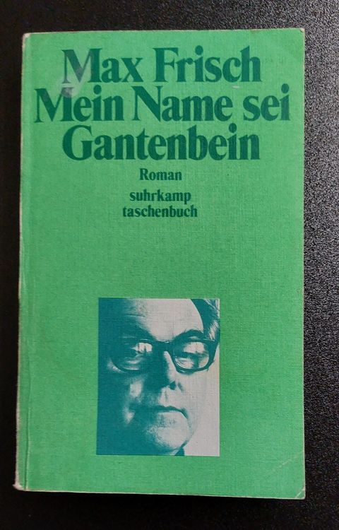 Max Frisch, Mein Name sei Gantenbein, 1977 | Kaufen auf Ricardo