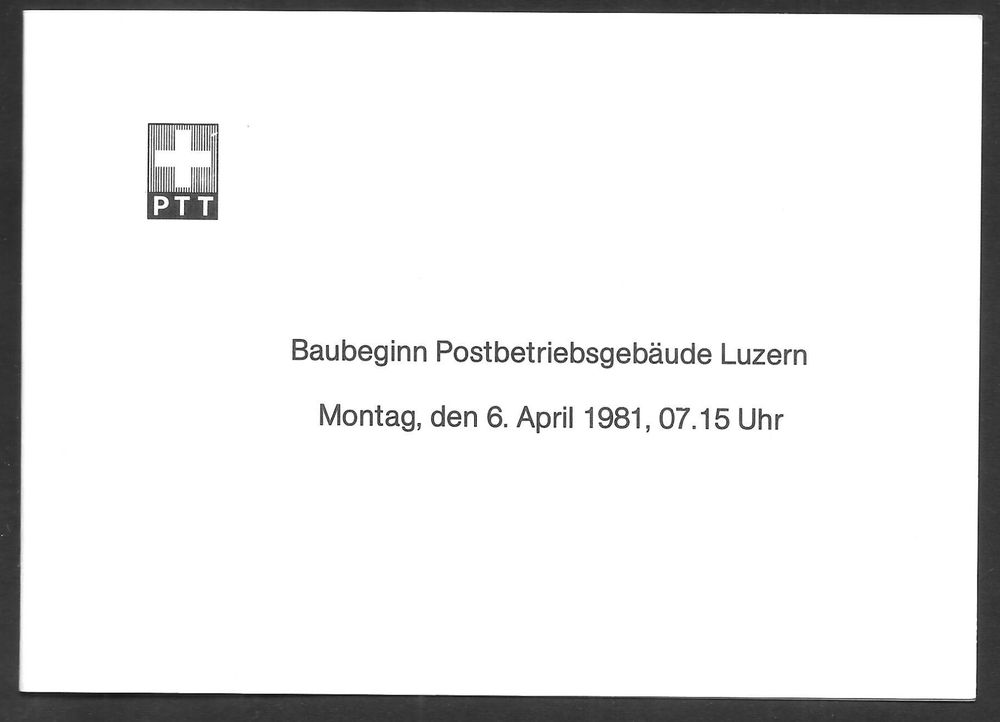 Sonderfolder Baubeginn Postbetriebsgebäude Luzern 6.4.1981 (Neu (gemäss Beschreibung)) in Olten ...