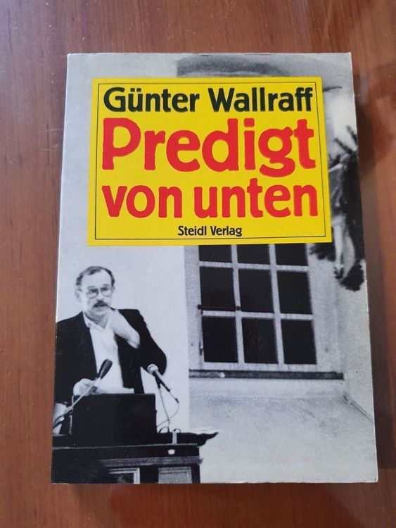Günther Wallraff predigt von ganz unten Buch (Gebraucht) in Zürich für ...