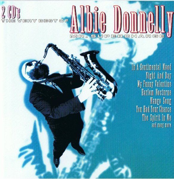 Albie Donnelly – The Very Best Of Mr. Supercharge 2CD | Kaufen auf Ricardo