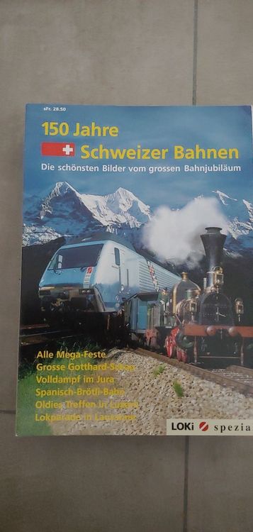 LOKI Spezial 15: 150 J. Schweizer Bahnen | Kaufen auf Ricardo