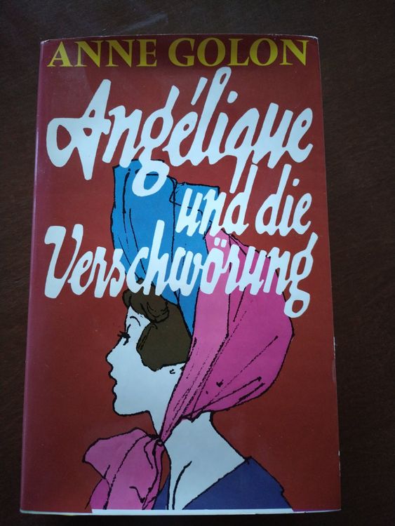 Buch: Anne Colon: "Angélique und die Verschwörung" | Kaufen auf Ricardo