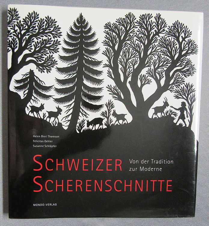 Schweizer Scherenschnitte - Von der Tradition zur Moderne (Gebraucht ...
