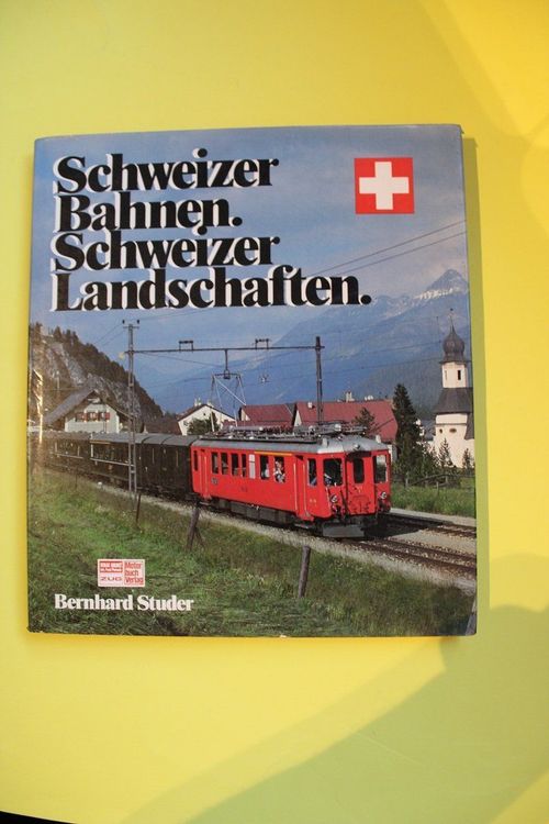 Schweizer Bahnen – Schweizer Landschaften | Kaufen auf Ricardo