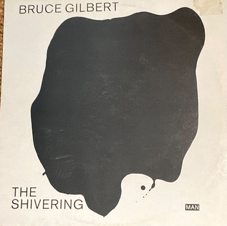 Bruce Gilbert-The Shivering | Kaufen auf Ricardo